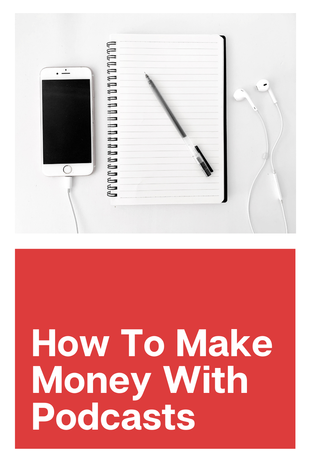 How To Make Money With Podcasts | Ultimate Podcast Marketing